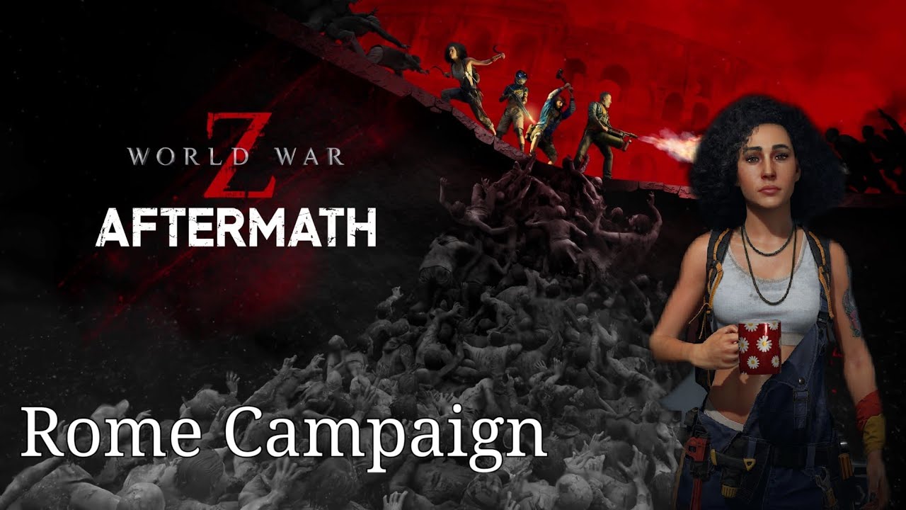 ZOMBIES IN ROME {World War Z: Aftermath} Gameplay - YouTube