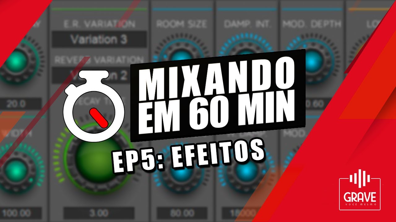 Como Usar Efeitos de Reverb e Delay em uma Música (Mixando em 60 Min EP5) - YouTube
