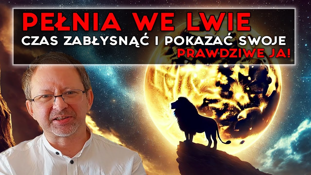 Pełnia we Lwie - pozwól sobie ZABŁYSNĄĆ! - 12 Luty - Wszystkie Znaki ...