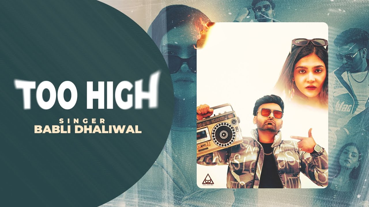 Too High (Official Video) | Babli Dhaliwal | Beat Boi Deep | New Song ...