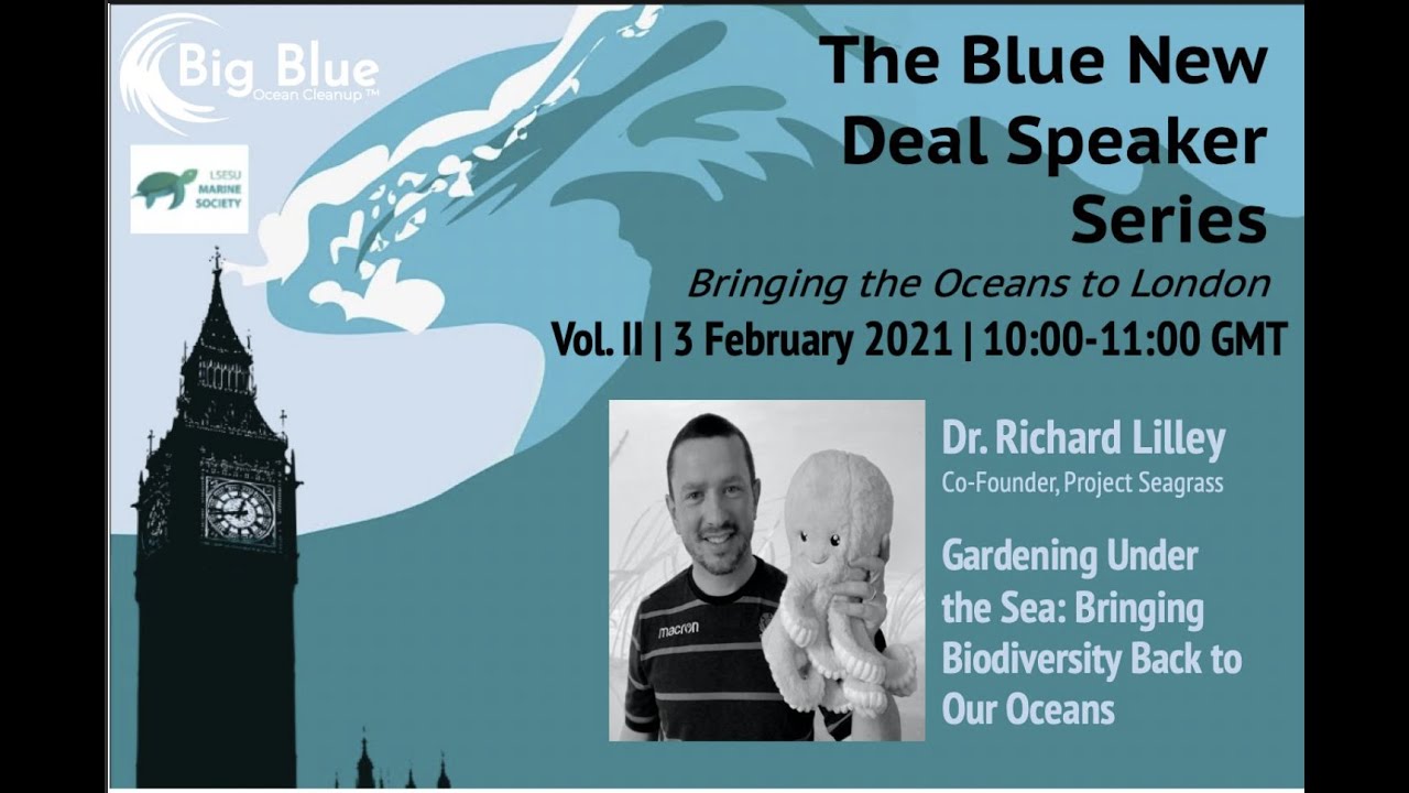 Blue New Deal Speaker Series Vol II with Dr. Richard Lilley of Project ...