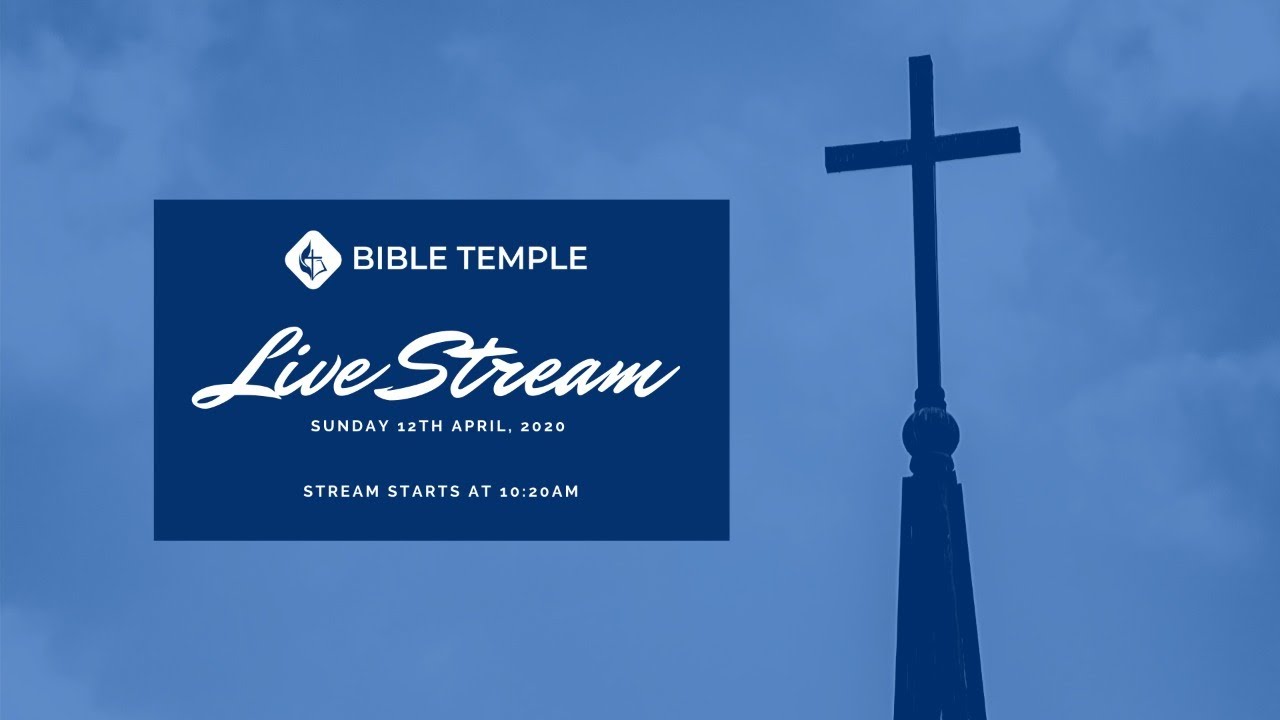 Bible Temple Live Stream - April 12, 2020 - YouTube