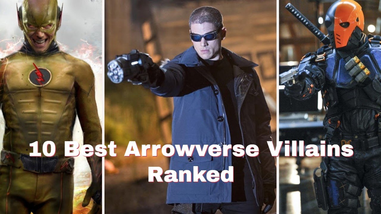 10 Best ArrowVerse Villains Ranked - YouTube
