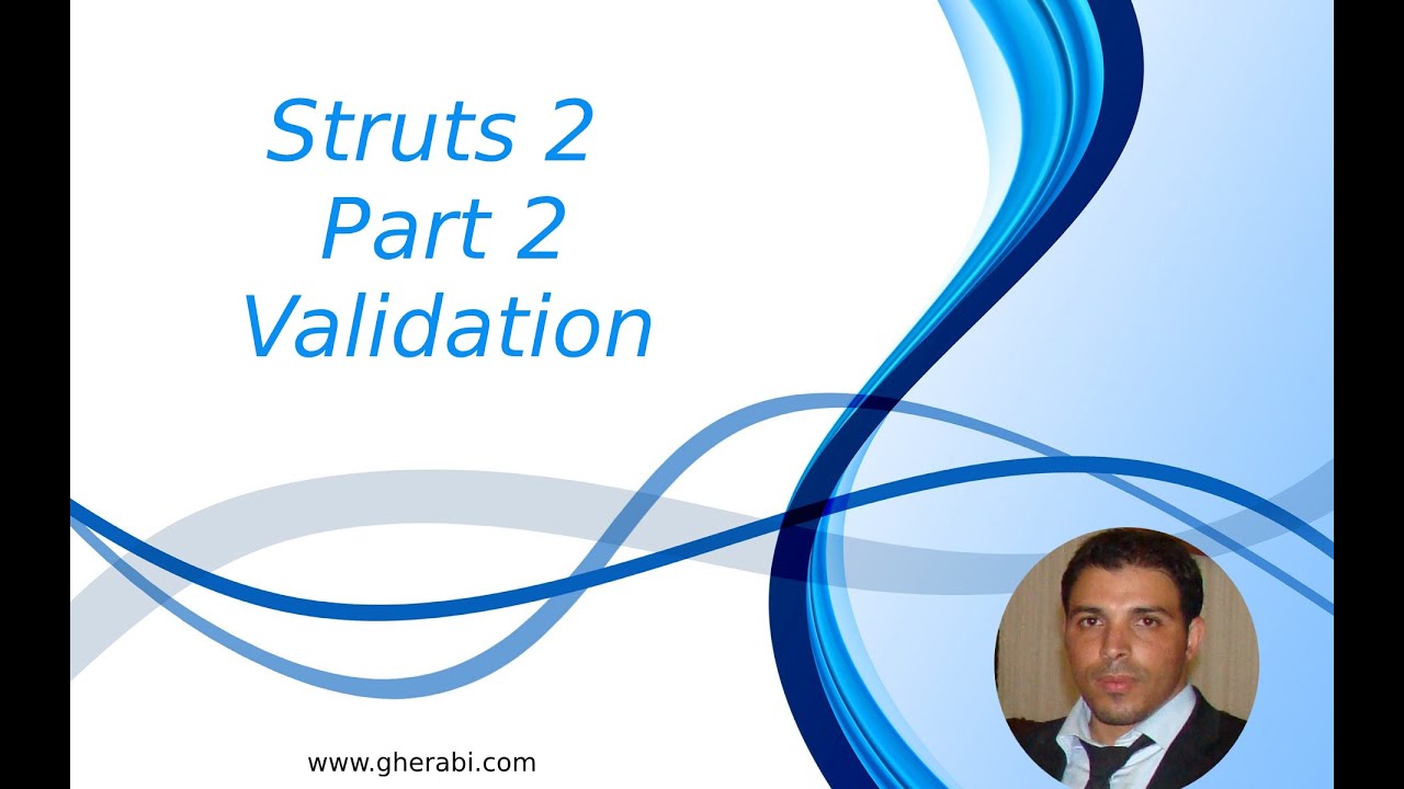 Struts 2 Tutorial Part 2: Validation - YouTube