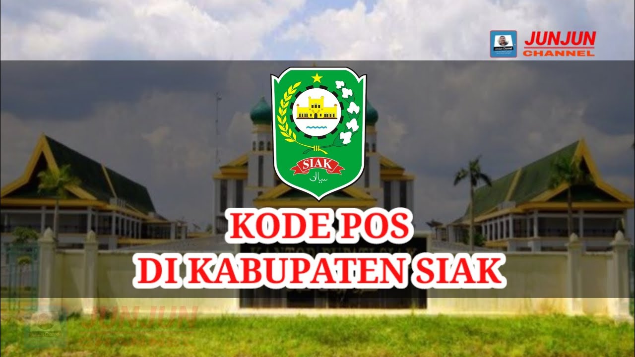 Kode Pos Tiap Kecamatan Di Kabupaten Siak - Kode Pos Seluruh Indonesia ...