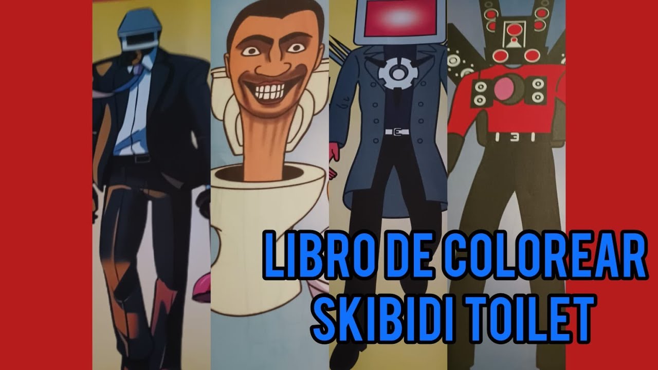LIBRO PARA COLOREAR SKIBIDI TOILET - YouTube