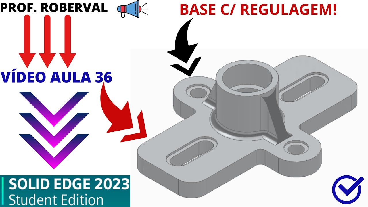 AULA 36 - Exercício 29 _ Modelamento da Base com Regulagem no Solid Edge 2023 - YouTube
