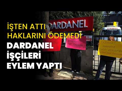 Dardanel işçileri alacakları için eylem yaptı