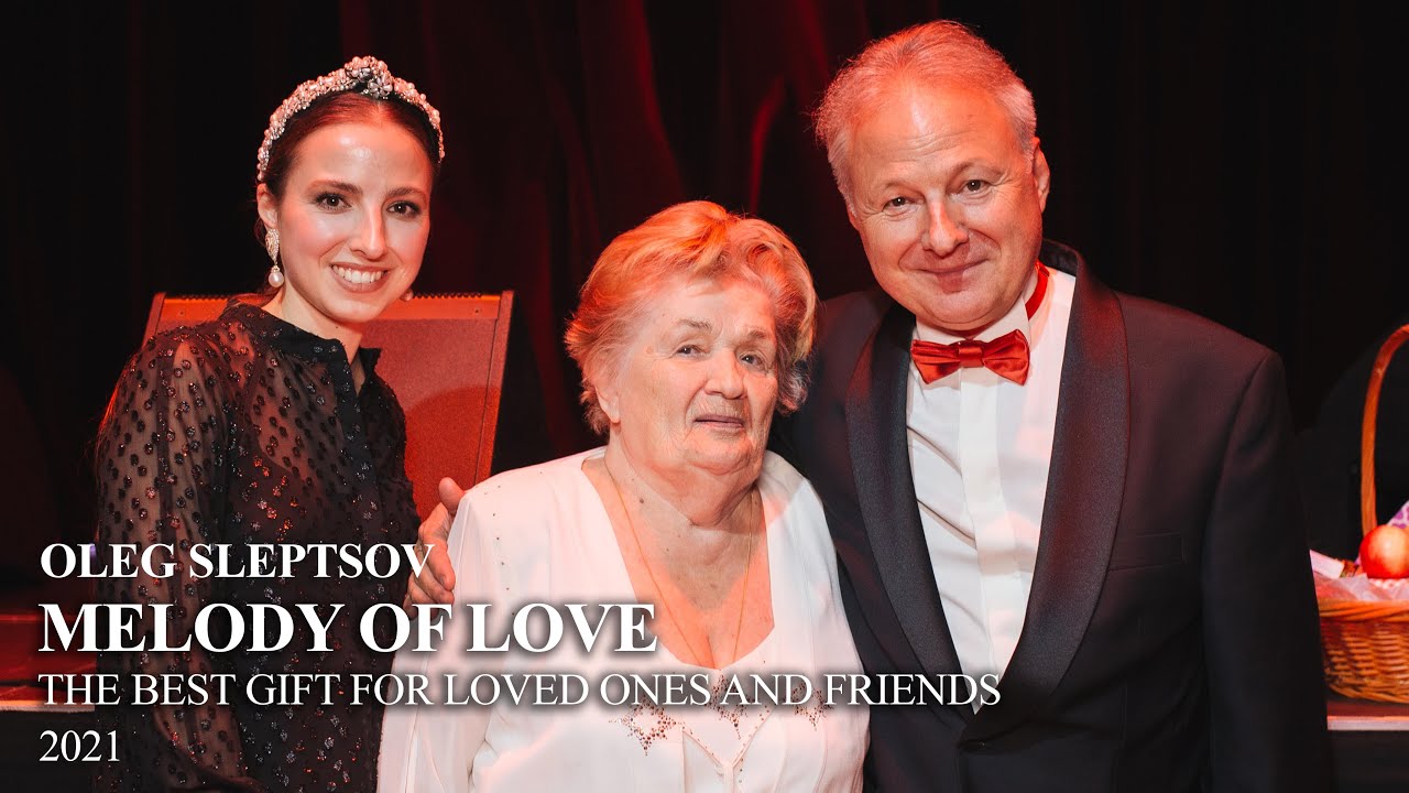 Oleg Sleptsov - "MELODY OF LOVE" | the best gift for dear and near - YouTube