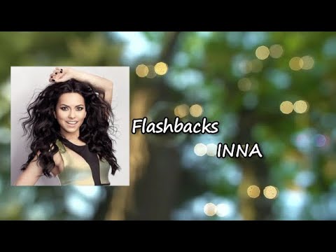 INNA - Flashbacks Lyrics - YouTube