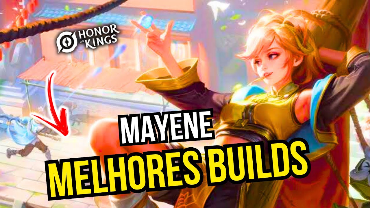 MELHORES BUILDS PARA MAYENE NOVO HEROI NO HONOR OF KINGS - YouTube