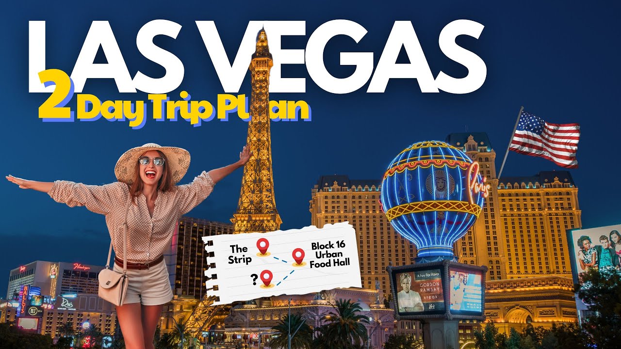 Las Vegas in 48 Hours: The Ultimate 2-Day Itinerary - Free Travel ...
