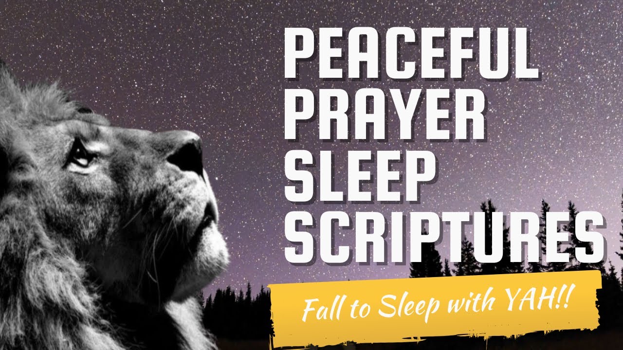 Peaceful Prayer SLEEP Bible Scriptures Fall to Sleep and ABIDE in YAH ...