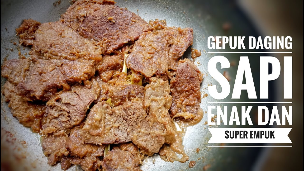 Cara Membuat Gepuk Daging Sapi Yang Super Empuk Dan Enak Resep Gepuk