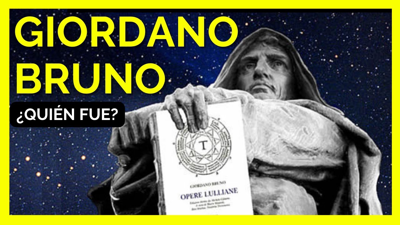 GIORDANO BRUNO ¿Quién fue el ASTRÓNOMO que terminó QUEMADO en la ...