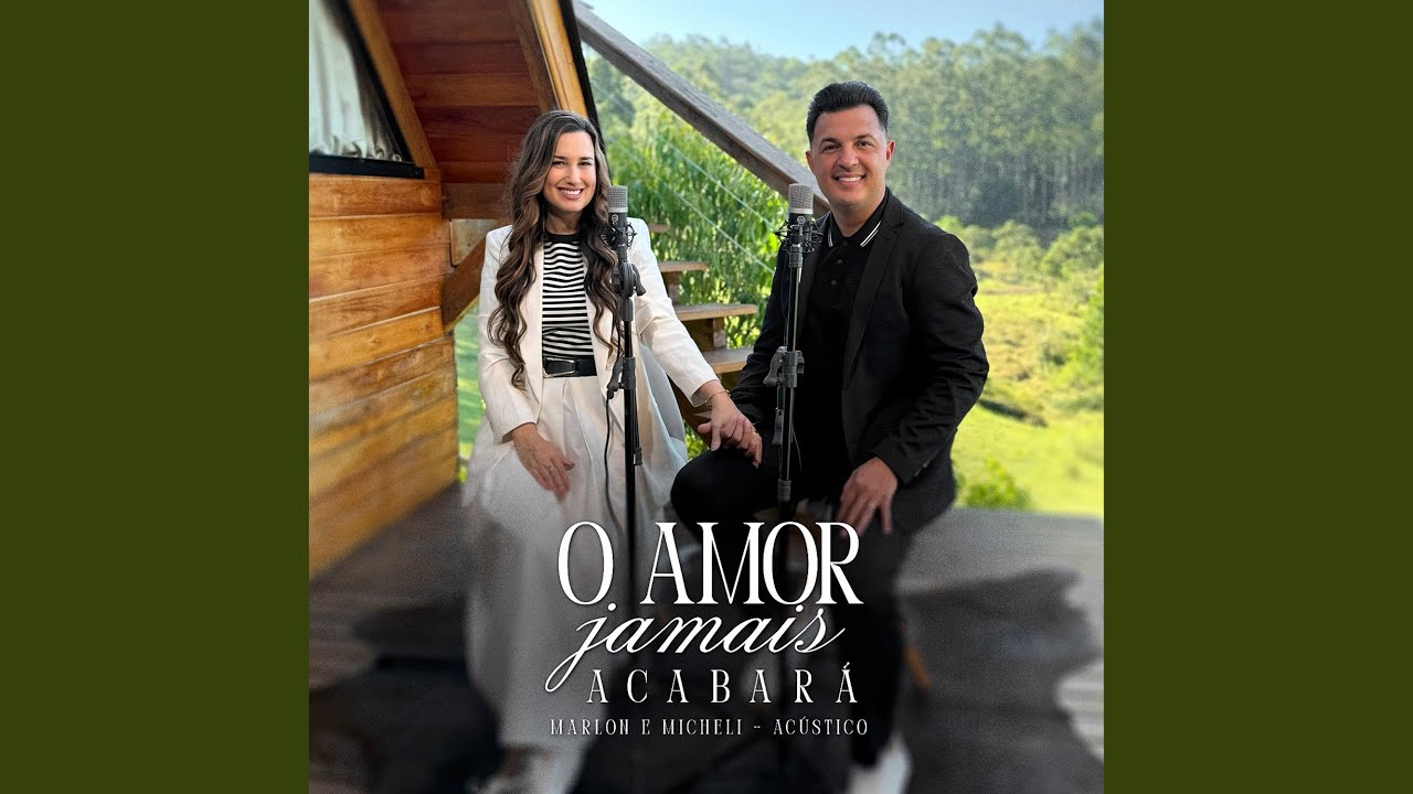 O Amor Jamais Acabará (Playback) - Marlon e Micheli: Song Lyrics, Music ...