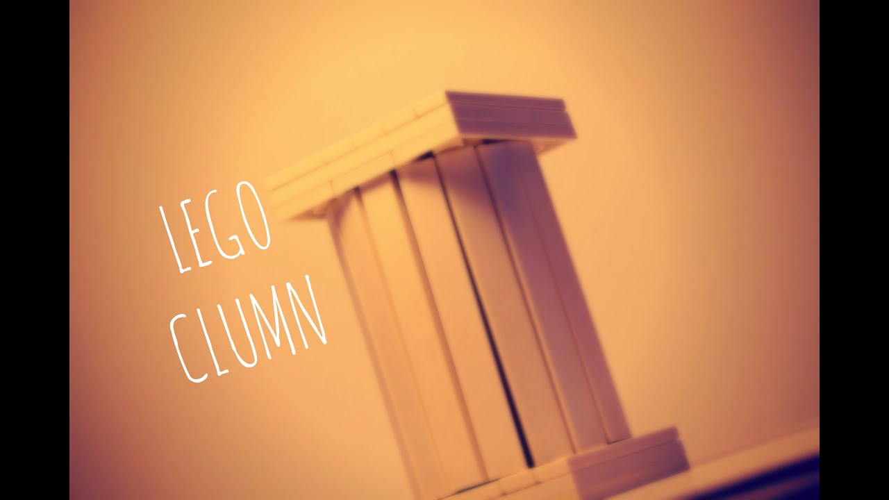 LEGO COLUMN - TUTORIAL - YouTube