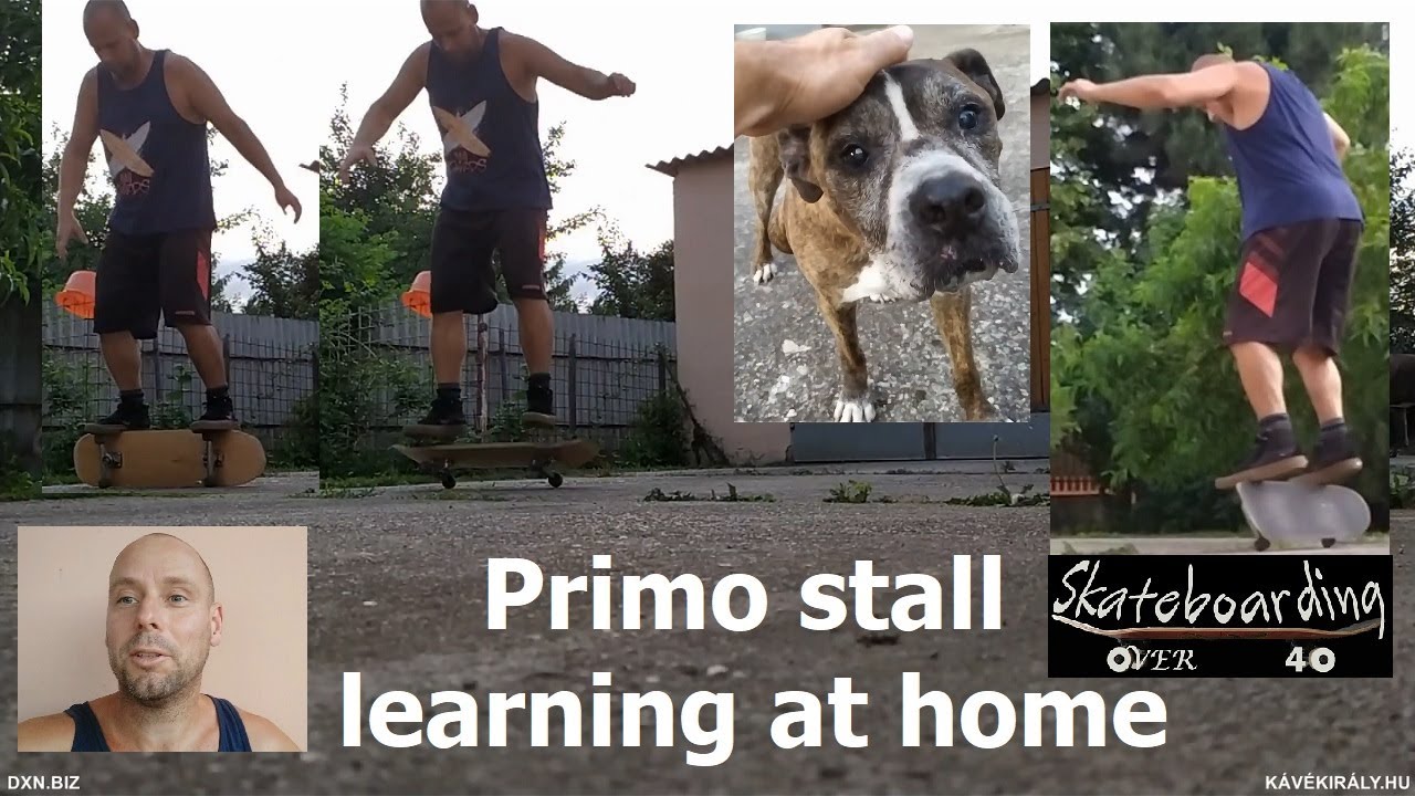 Primo stall learning at home (Skateboarding over 40 summer vlog) - YouTube