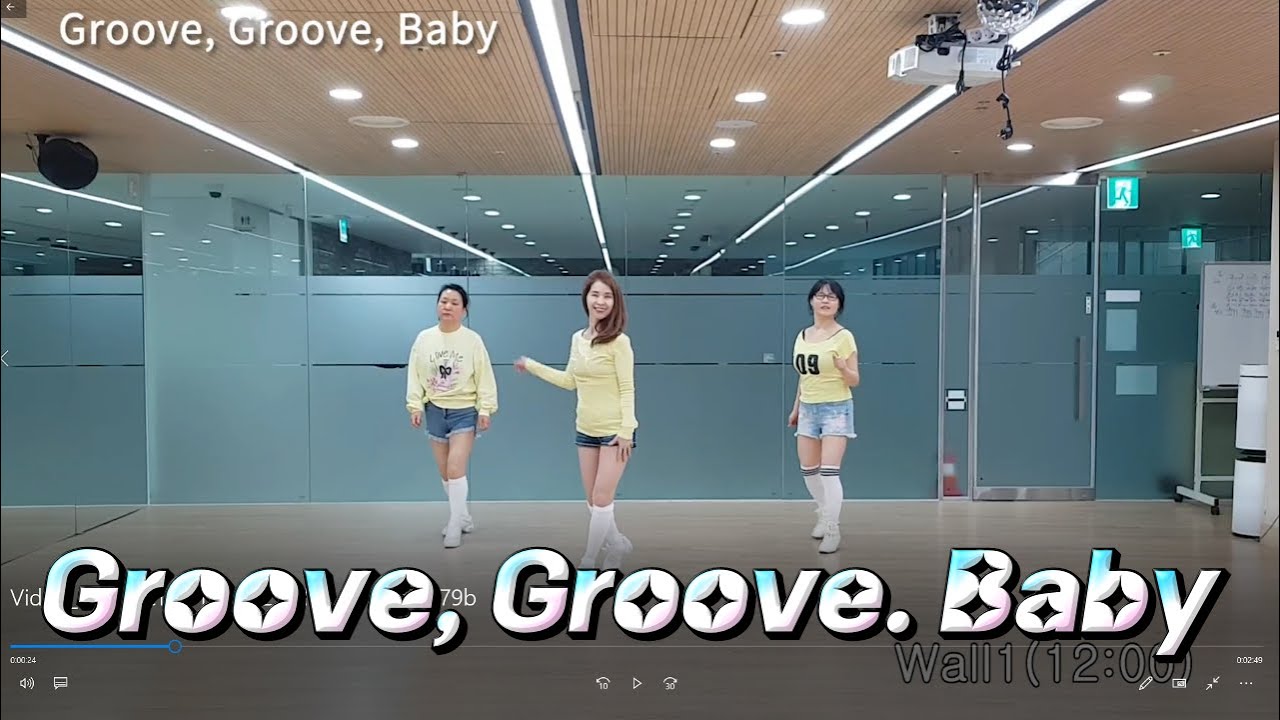 [CBA2023] Groove, Groove, Baby Line Dance - Intermediate 그루브 , 그루브 ,베이비 ...