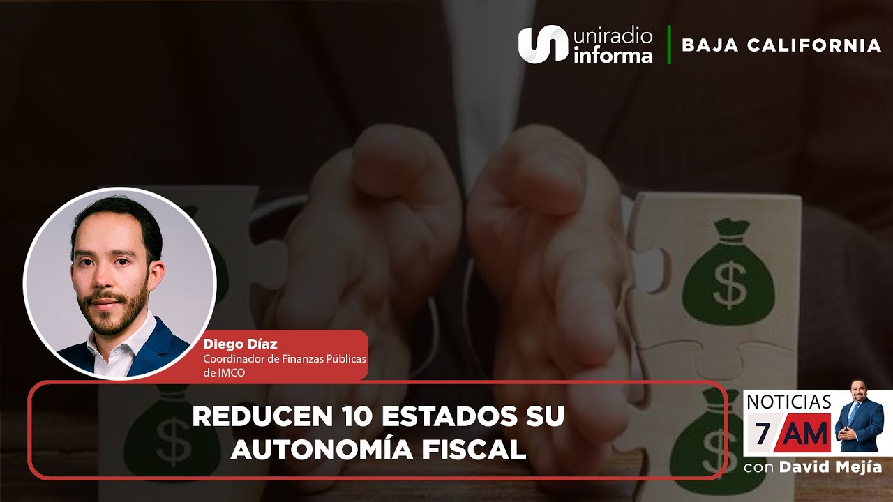 Reducen 10 estados su autonomía fiscal | Noticias 7AM - YouTube