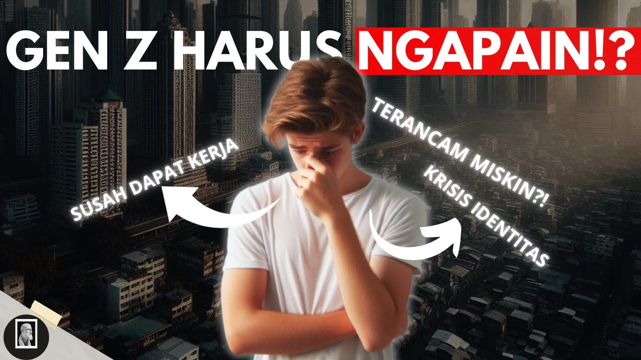 Jika lu Gen Z, TONTON VIDEO INI SEBELUM TERLAMBAT - YouTube