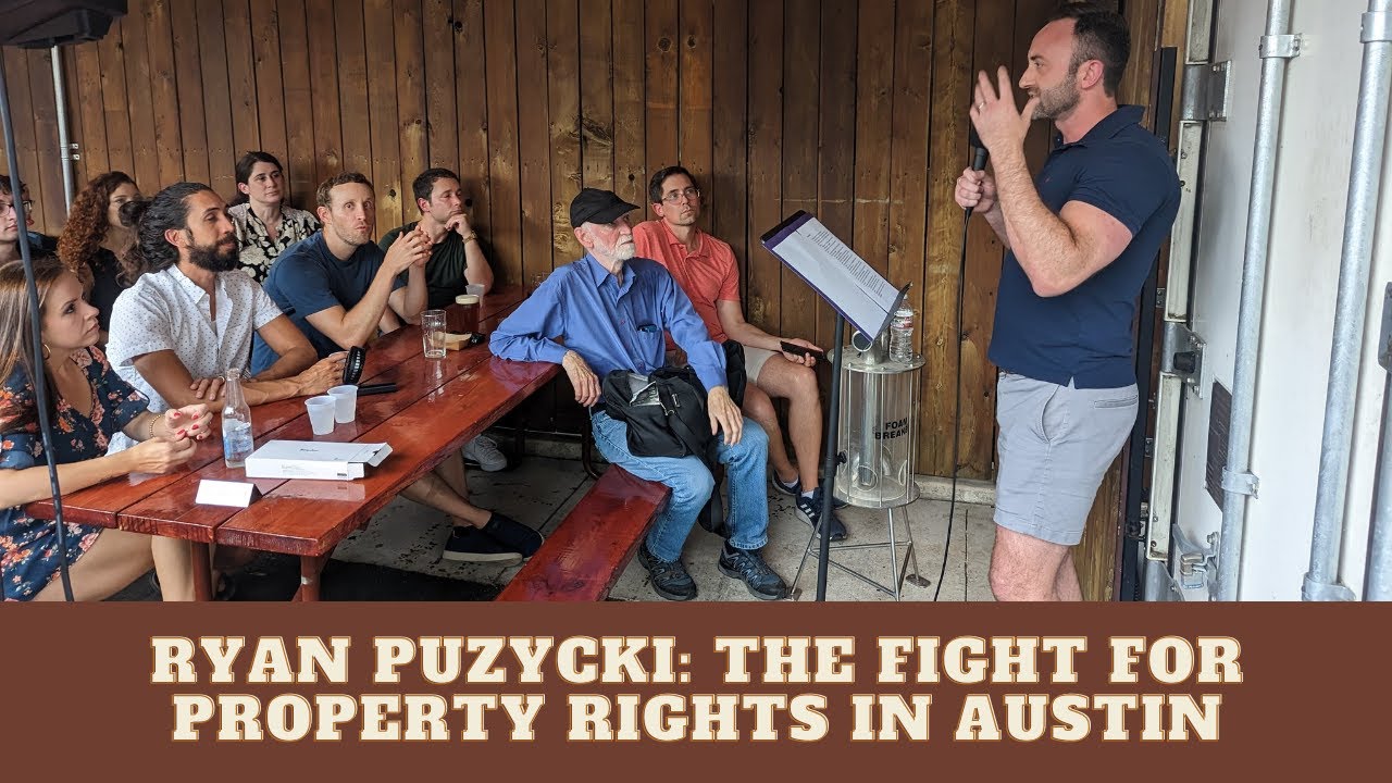 Ryan Puzycki: The Fight for Property Rights in Austin - YouTube
