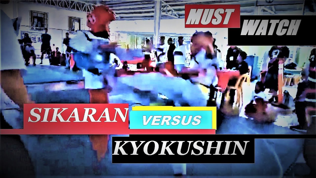 SIKARAN VS KYOKUSHIN - YouTube