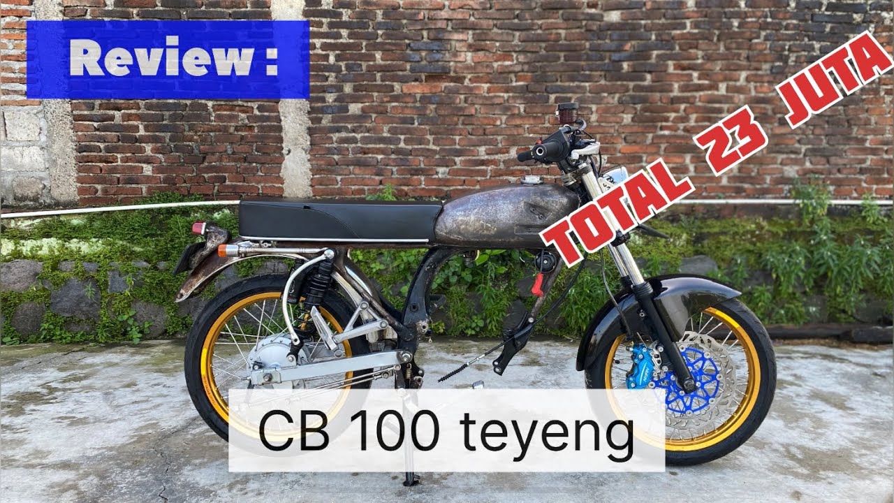 Review CB 100 teyeng total 23 juta - bodyset CB tinggal naik mesin ...