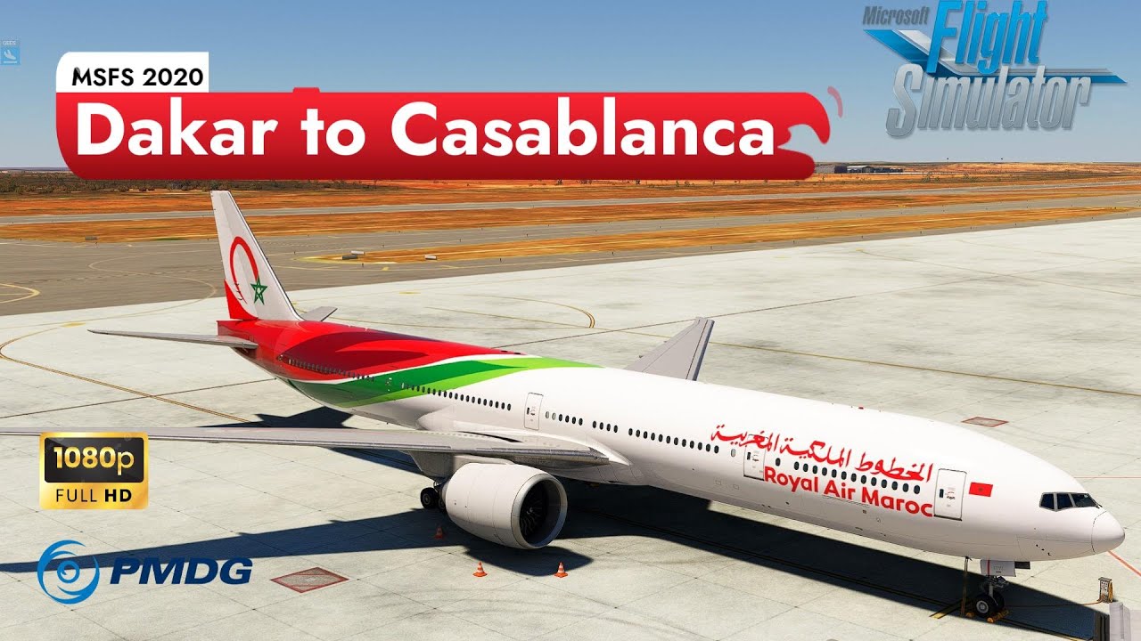 Dakar to Casablanca | Royal Air Maroc Ops | PMDG 777-300ER | IVAO WT ...