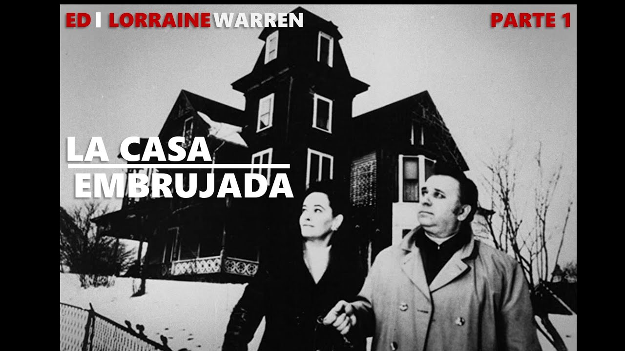 [AUDIOLIBRO] LA CASA EMBRUJADA PARTE 1- ED Y LORRAINE WARREN - YouTube