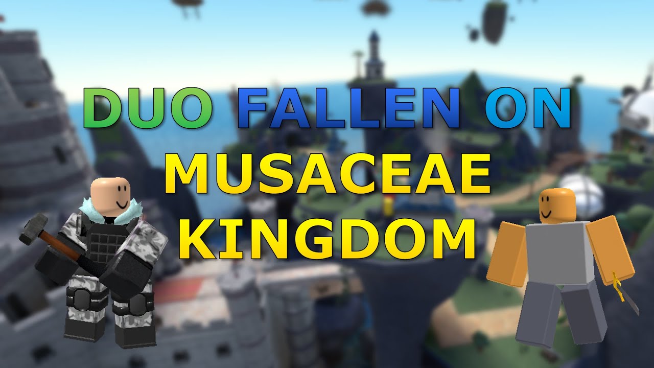 (TDS) DUO FALLEN STRATEGY ON MUSACEAE KINGDOM (DOC IN DESCRIPTION ...