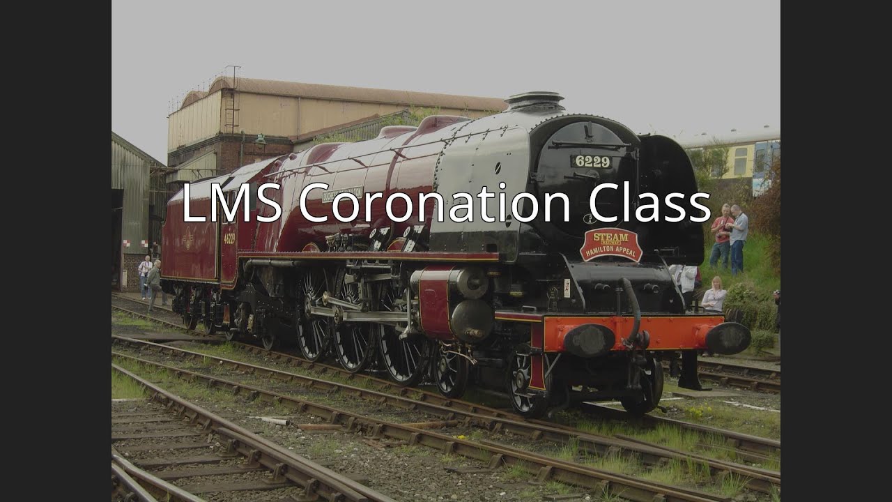 LMS Coronation Class - YouTube