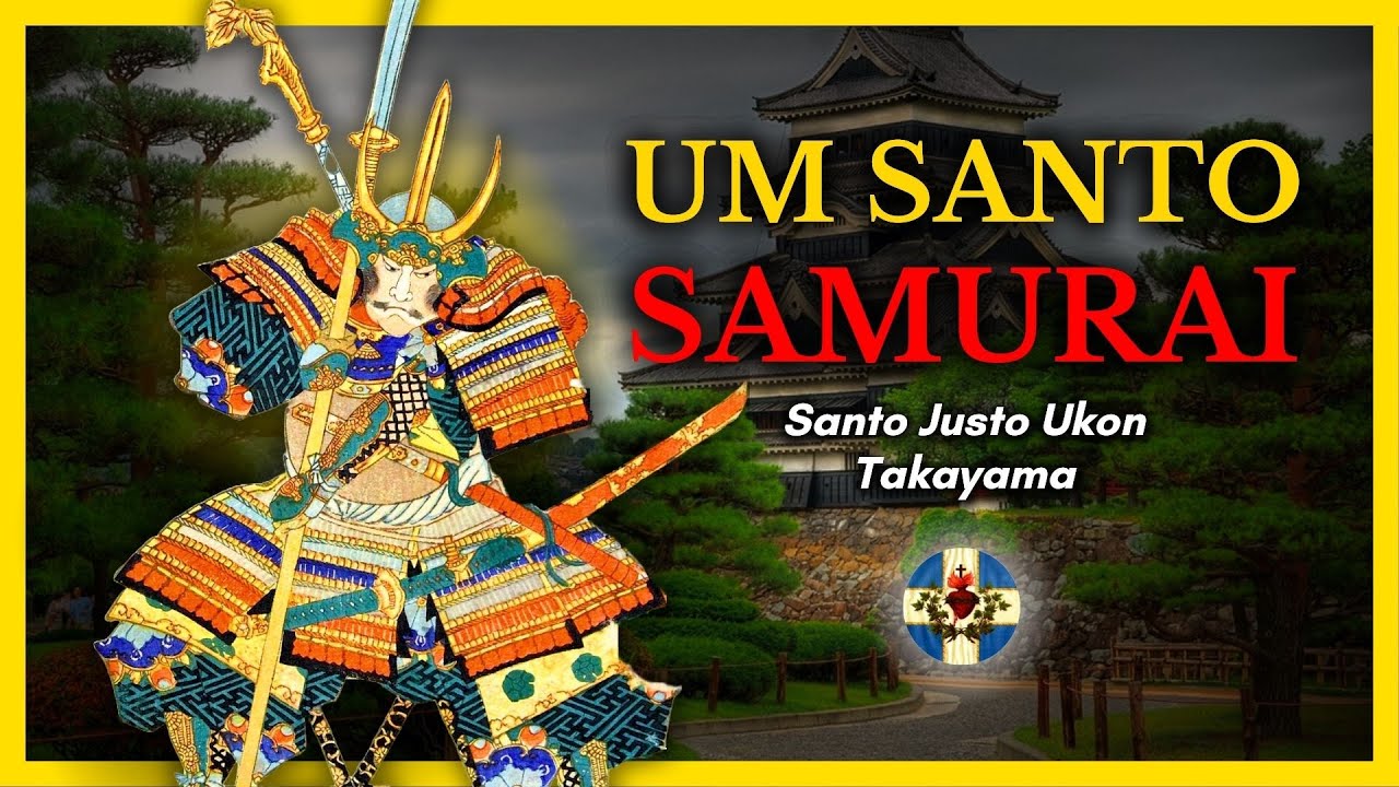 A HISTÓRIA do SAMURAI SANTO: JUSTO UKON TAKAYAMA - YouTube