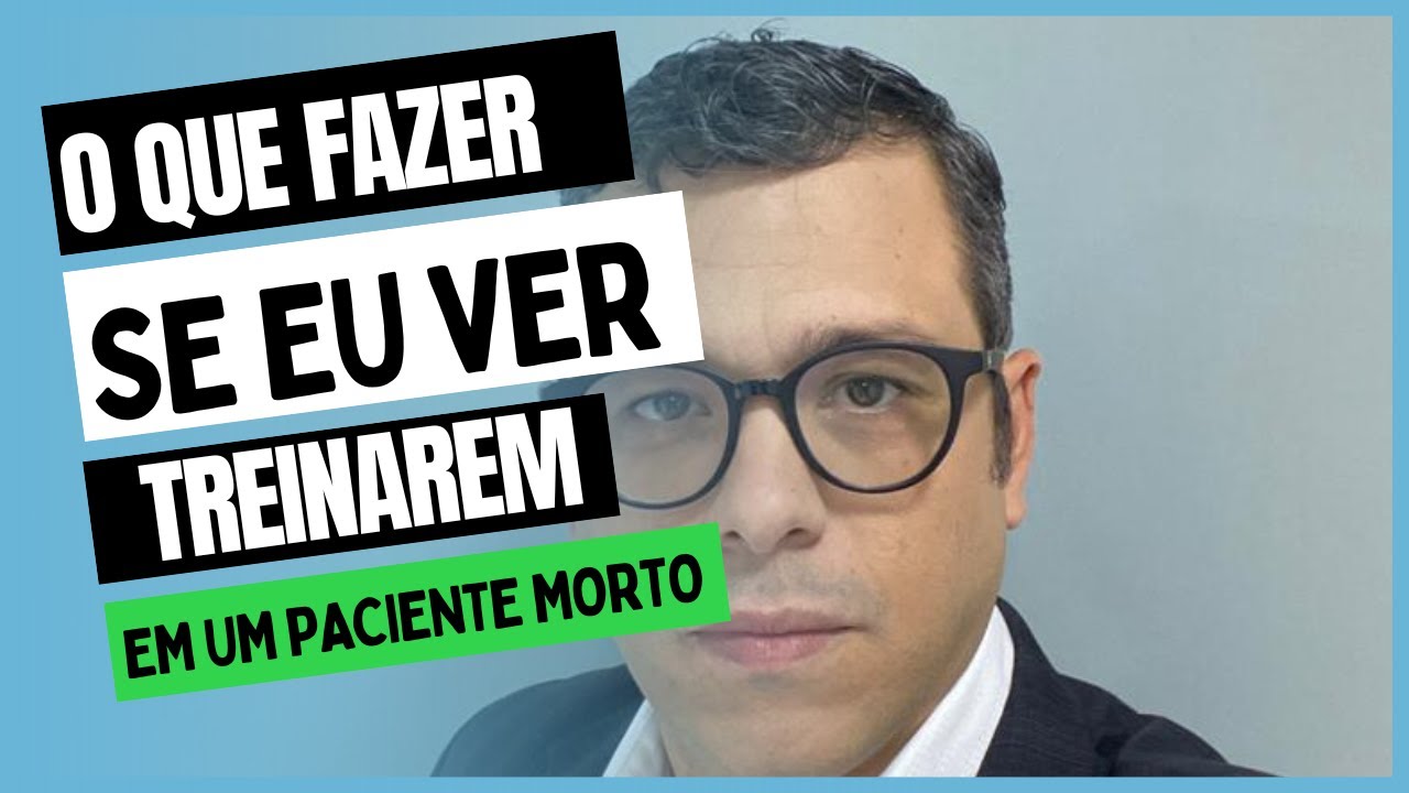 Vi um médico treinar em paciente morto: O que fazer? - YouTube