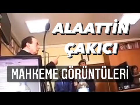 Alaattin Çakıcı Mahkeme Görüntüleri