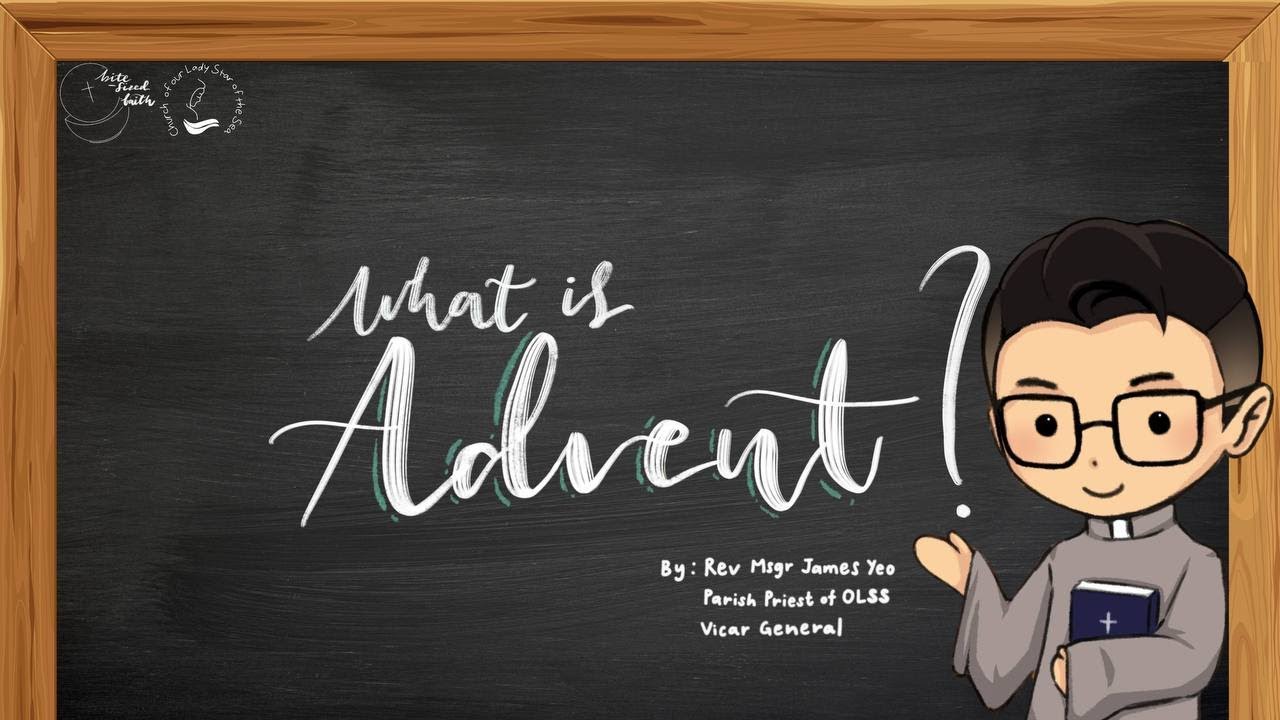 Bite-sized Faith: What is Advent? - Msgr James Yeo - YouTube