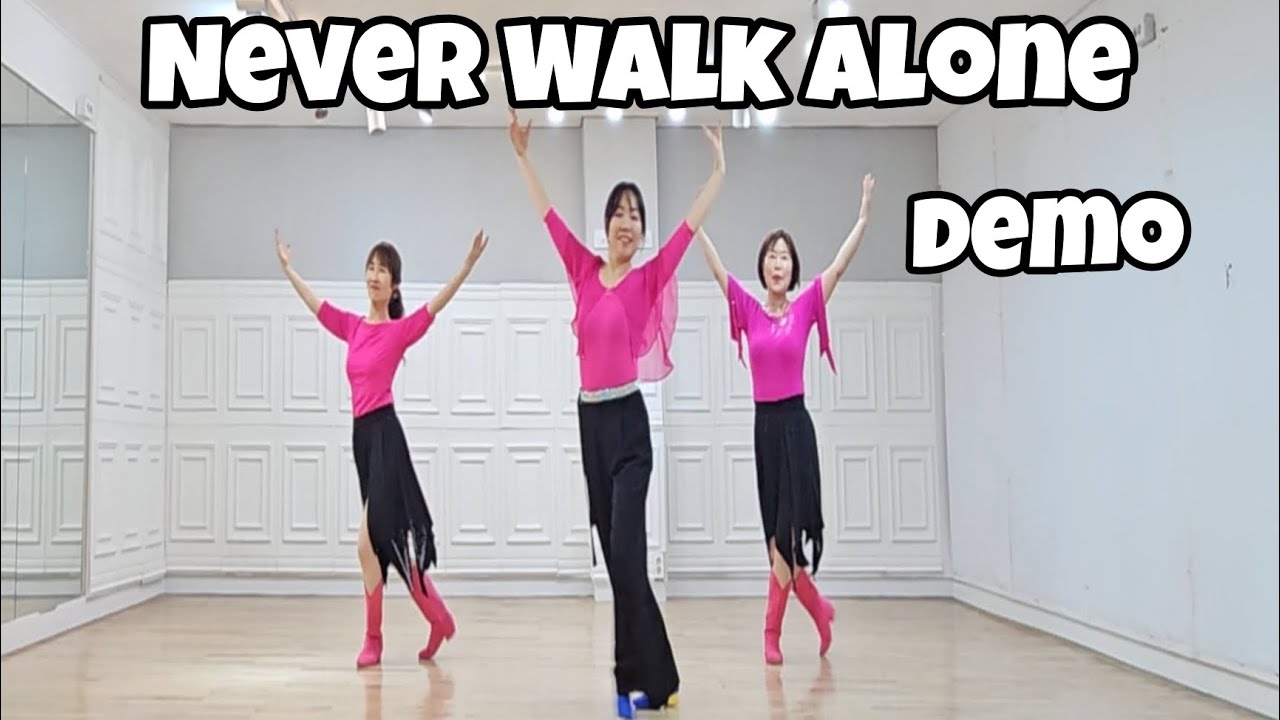 Never Walk Alone - Line Dance (Demo) - YouTube