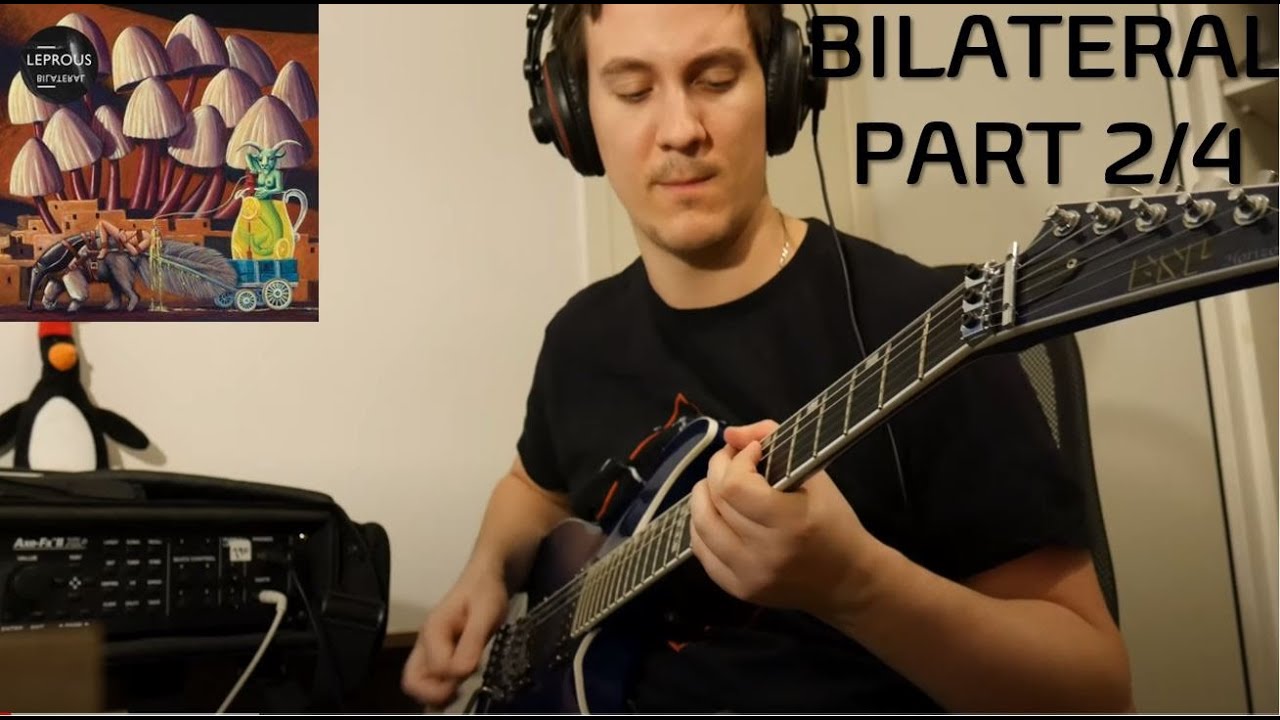 Leprous - Bilateral full album guitar cover part 2/4 (Restless, Thorn ...