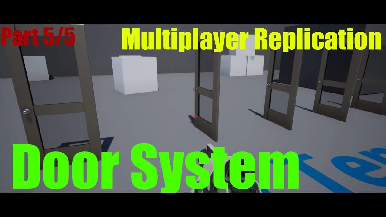 UE4 Doors system / Multiplayer Replication (Part 5 / 5) - YouTube