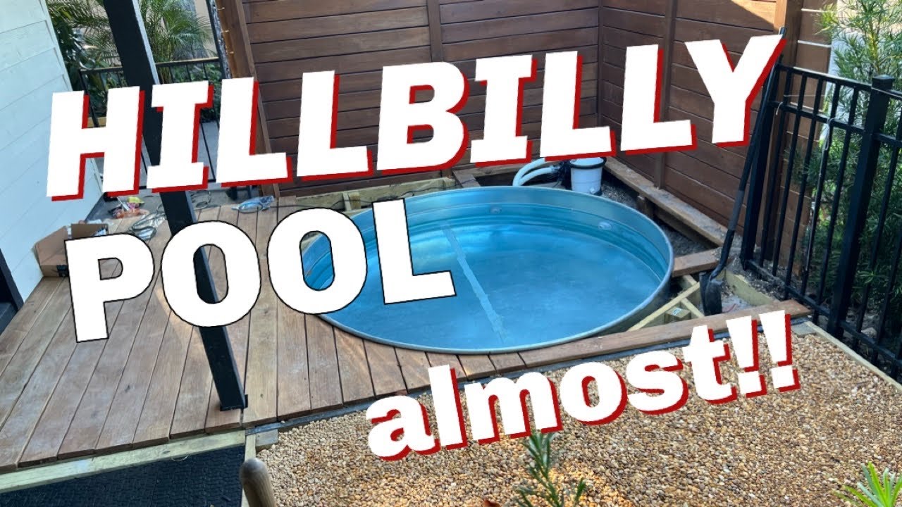 HILLBILLY POOL - ALMOST - Stock Tank Pool DIY - YouTube