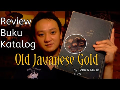 Catalog Book Review: Old Javanese Gold | By John N. Miksic 1989