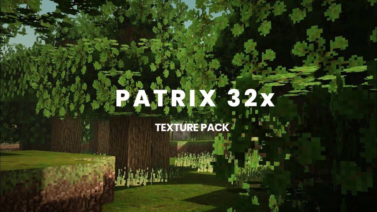 Patrix 32x32 Texture Pack - Best Texture Packs for MCPE 1.17 - 1.18 ...