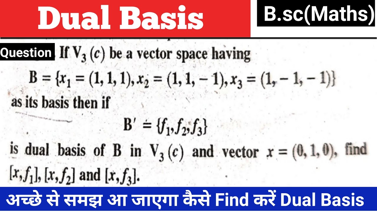 How to find "Dual Basis" of a Basis in hindi @MATHSLOGY - YouTube