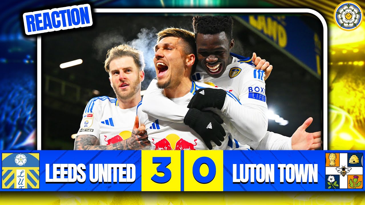 LEEDS UNITED ARE THE BEST TEAM IN THE CHAMPIONSHIP! - Leeds United 3-0 ...