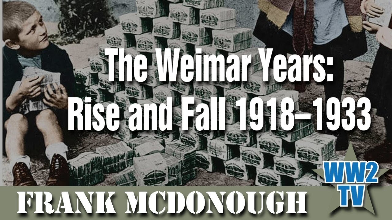 The Weimar Years: Rise and Fall 1918–1933 - YouTube