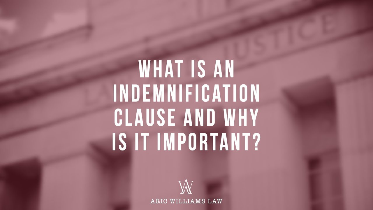 WHAT IS AN INDEMNIFICATION CLAUSE - YouTube