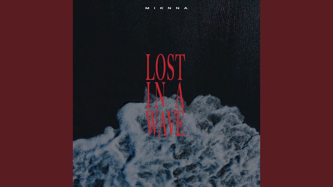Lost in a Wave - YouTube