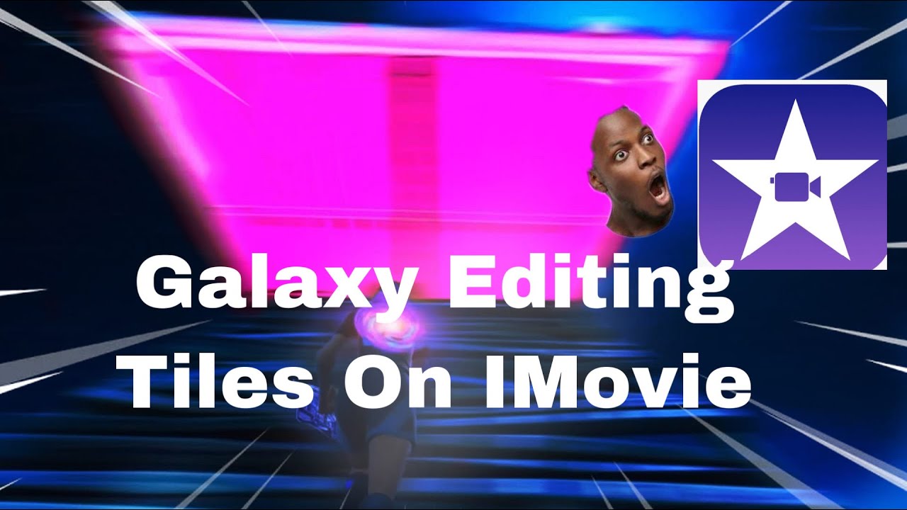 How To Have *Galaxy* Edit Tiles On *IMovie* ( IPhone ) Tutorial - YouTube