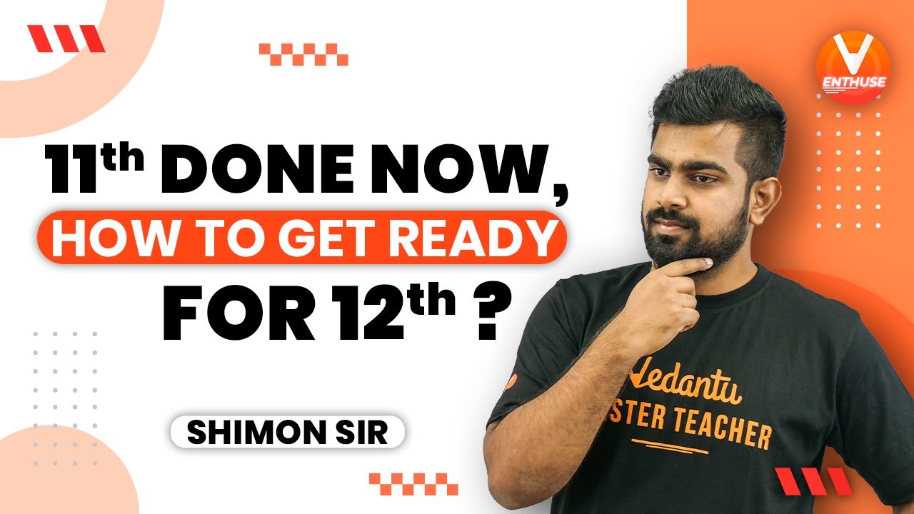 11th Done Now How To Get Ready For 12th How To Prepare For Board 11th-done-now-how-to-get-ready-for-12th-how-to-prepare-for-board