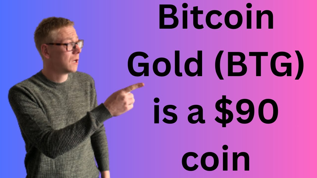 Bitcoin Gold (BTG) is a $90 coin - YouTube